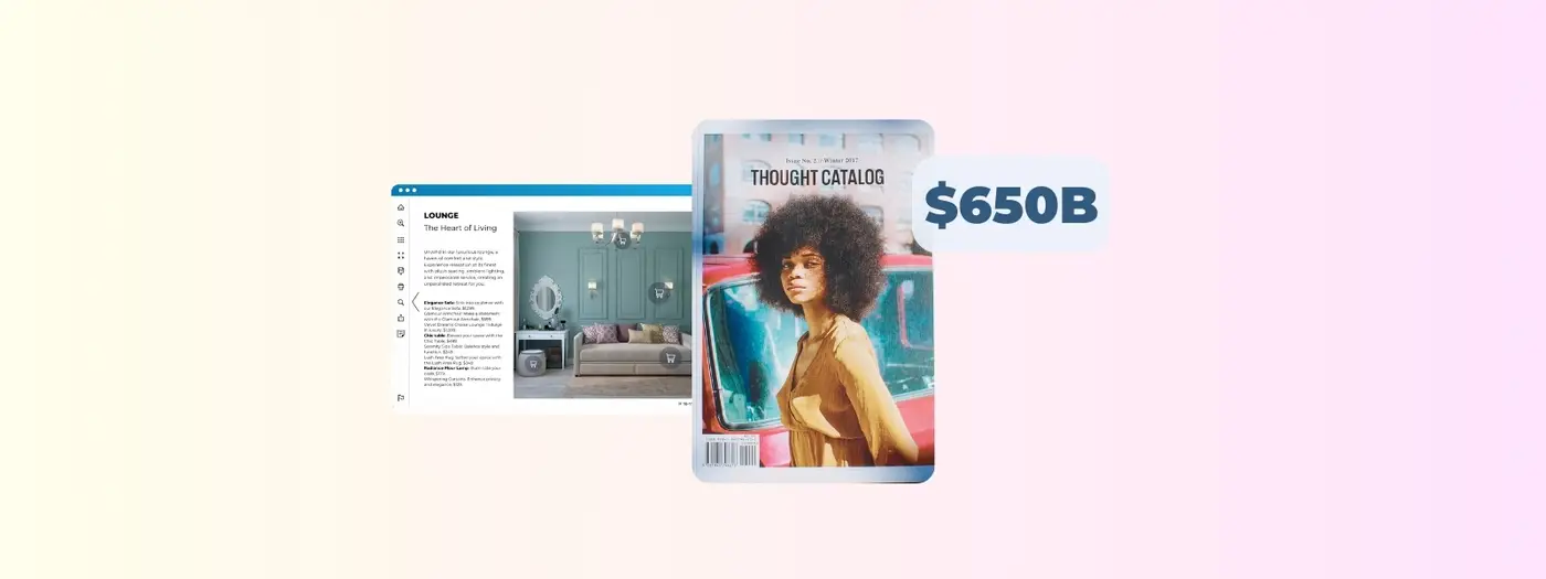 The $650 Billion Opportunity In Shoppable Digital Catalogs
